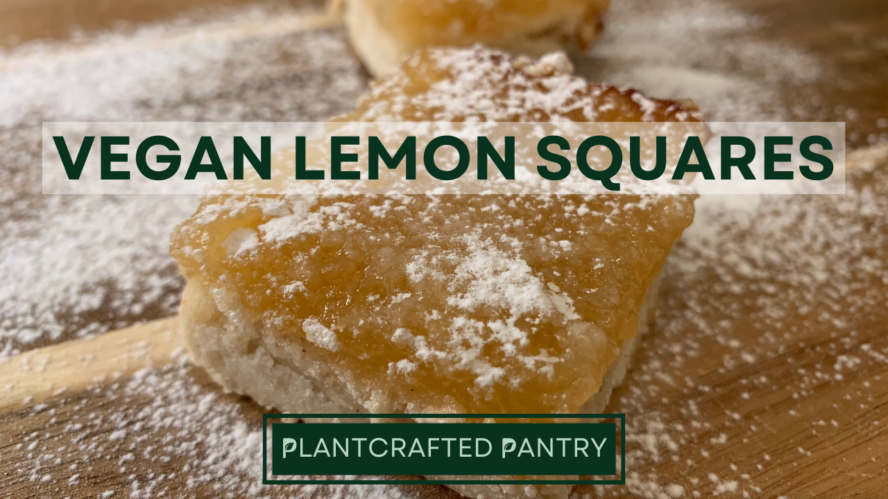 Vegan Lemon Squares – Plantcrafted Pantry